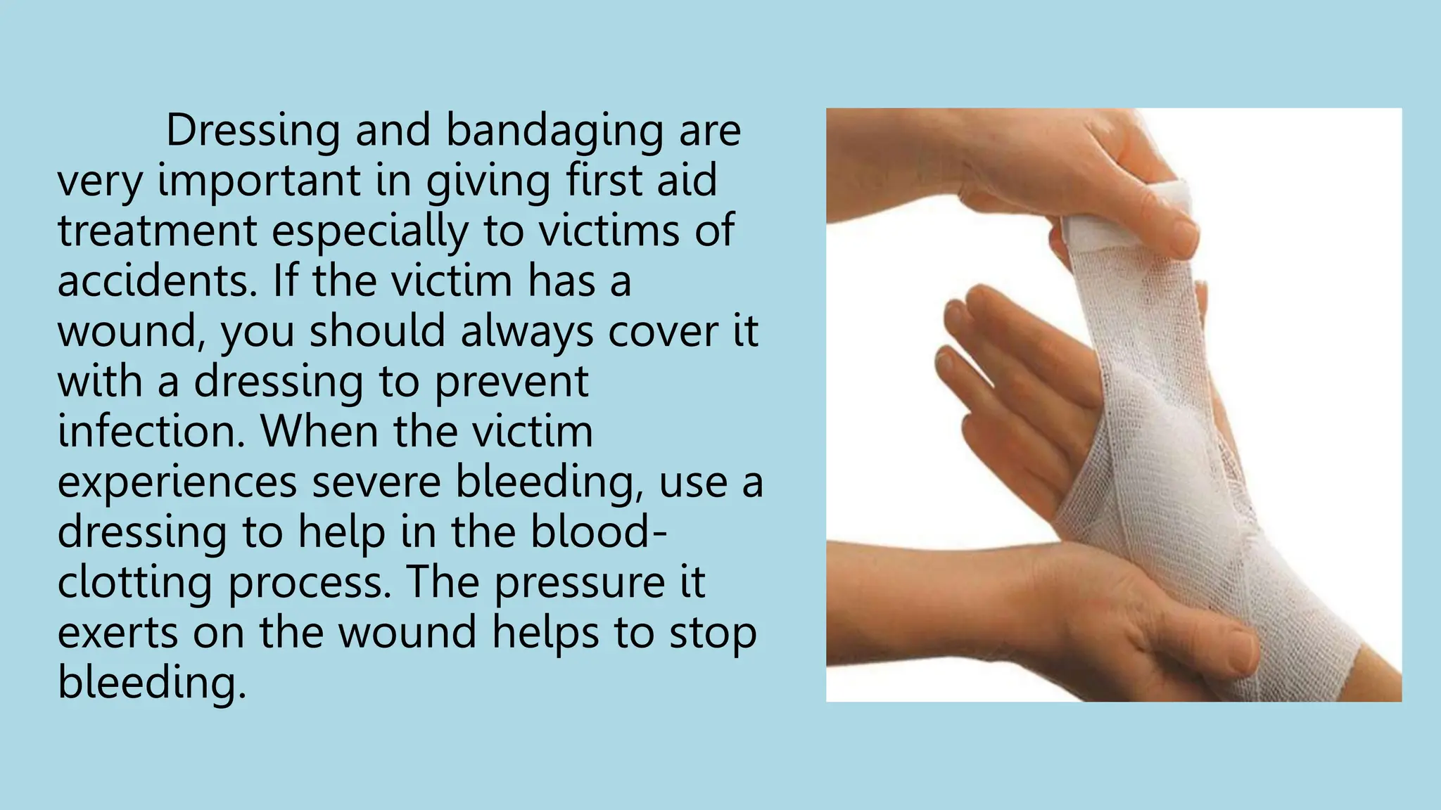 USE OF DRESSING AND BANDAGING.pptx.MSMSM | PPTX