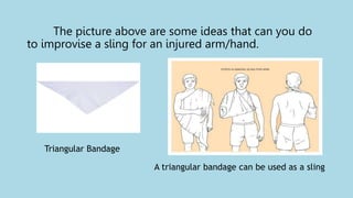 USE OF DRESSING AND BANDAGING.pptx.MSMSM | PPTX