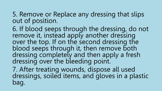 USE OF DRESSING AND BANDAGING.pptx.MSMSM | PPTX