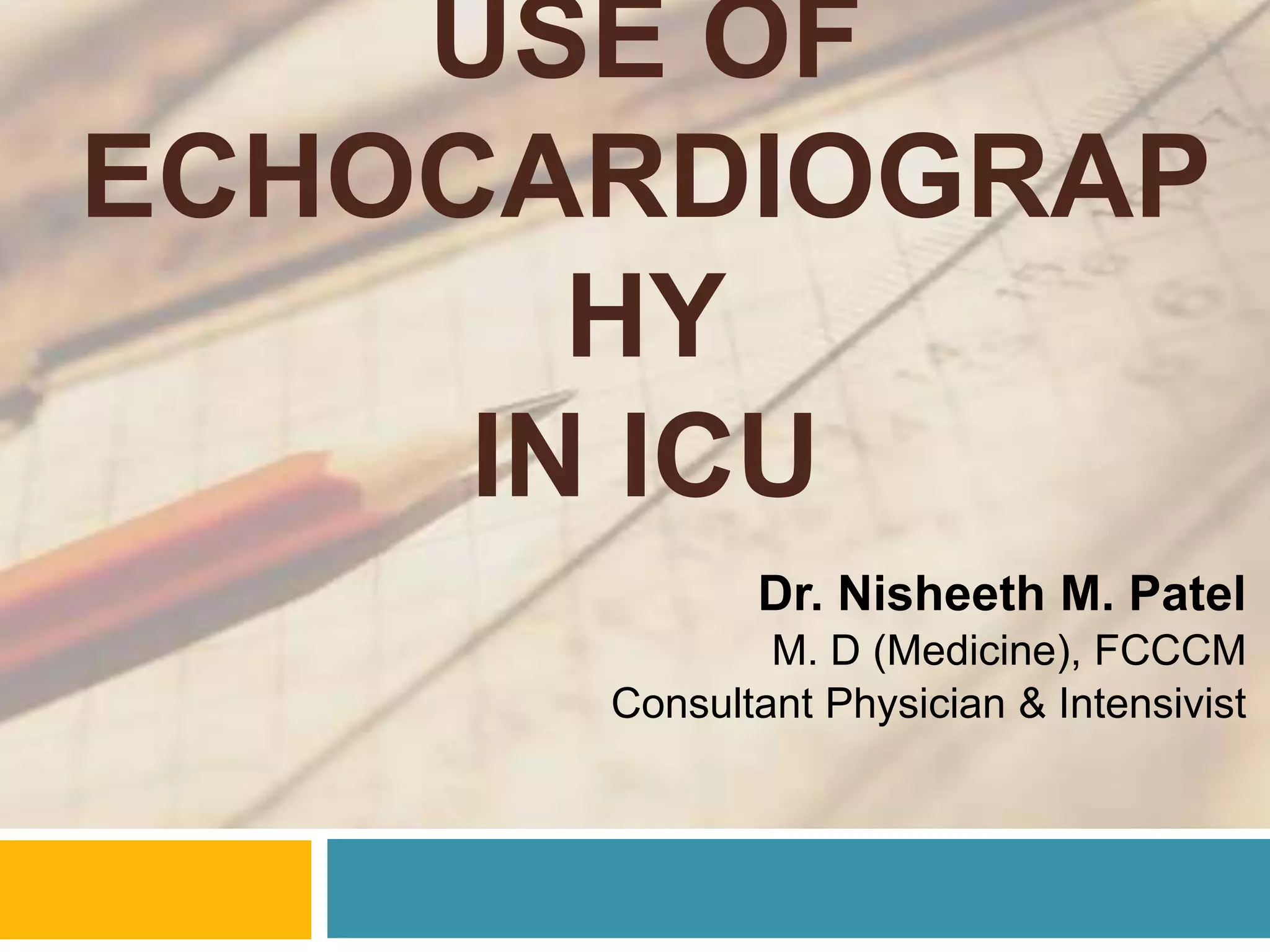 Use of echocardiography in icu | PPTX