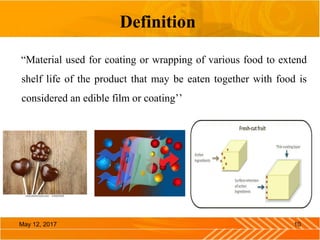 Use of edible coating and films in food applications | PPT