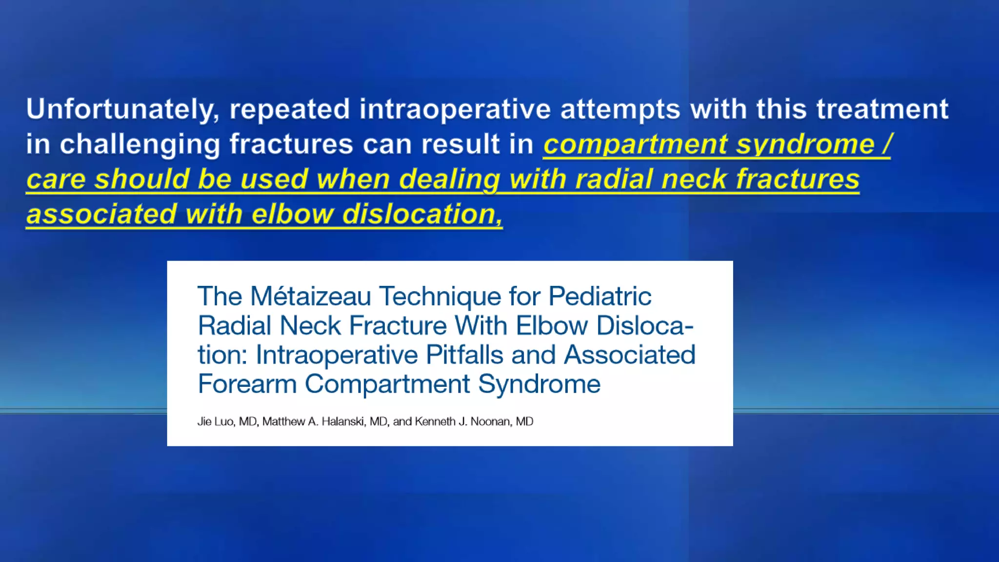 Use of elastic nail techniques in the paediatric radial fracture ,Dr ...