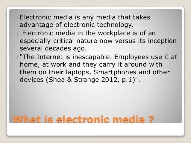 Use Of Electronic Media In The Work Place use-of-electronic-media-in-the-work-place