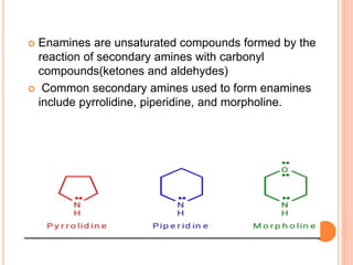 Use of enamines in synthesis-group 5.pptx