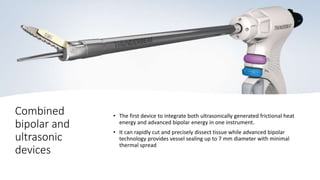 Use of energy devices in laparoscopy.pptx
