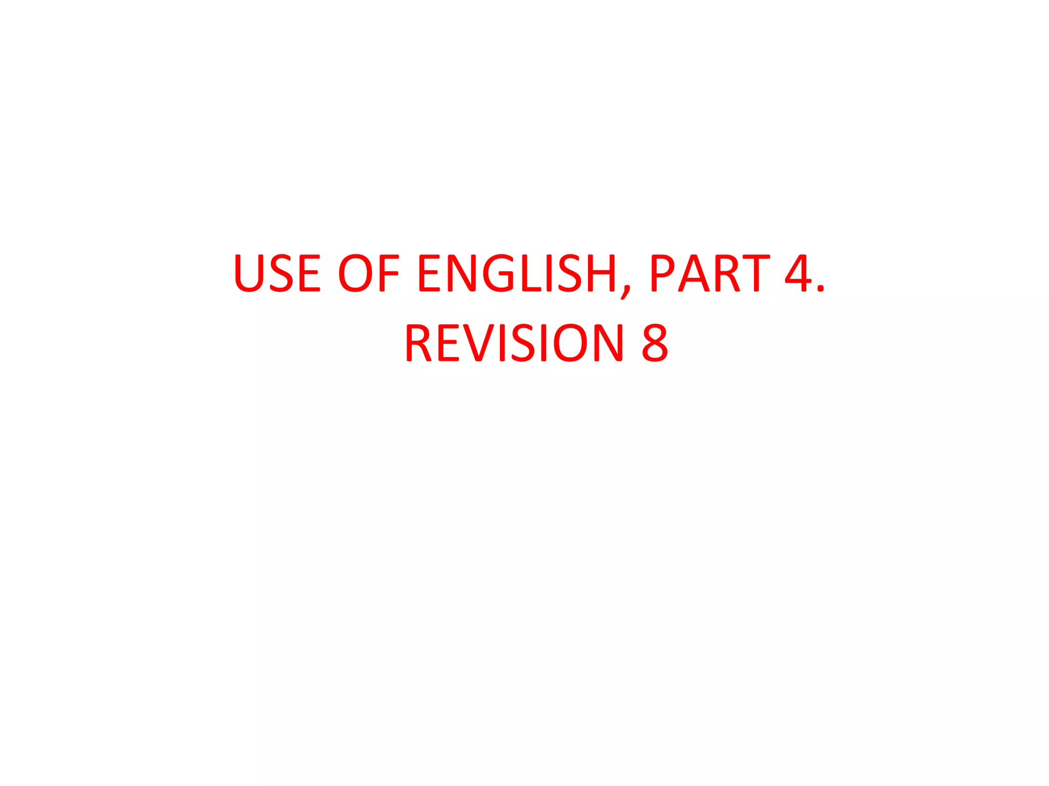Use of english, part 7 practice 9 | PPT