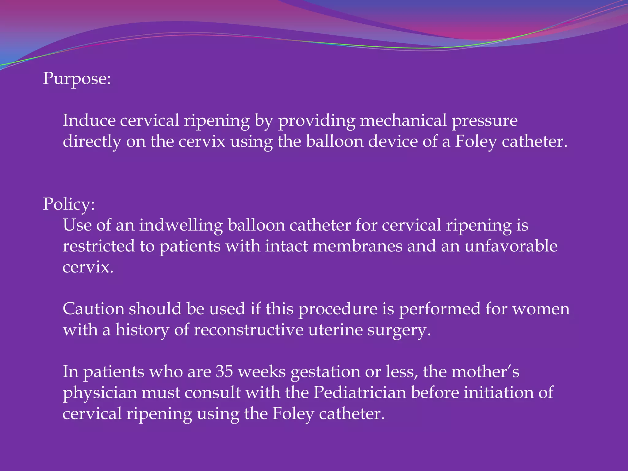 Use of foley catheter for cervical ripening | PPTX