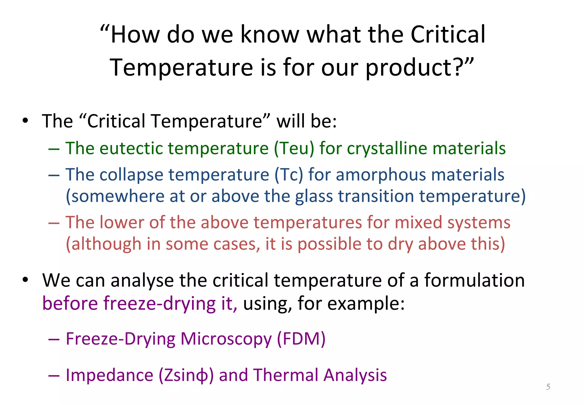 Use Of Freeze Drying Microscopy To Determine Critical Parameters | PPT