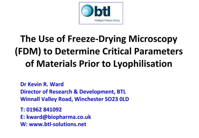 Use Of Freeze Drying Microscopy To Determine Critical Parameters Ppt