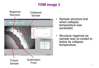 Use Of Freeze Drying Microscopy To Determine Critical Parameters | PPT