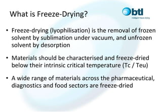 Use Of Freeze Drying Microscopy To Determine Critical Parameters | PPT