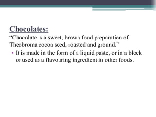 Use of functional compounds in chocolates,candies | PPTX