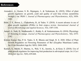 Use of Growth regulators in propagation, flower induction and retention ...