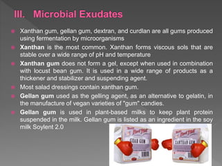 Use of gums in bakery and confectionary | PPTX
