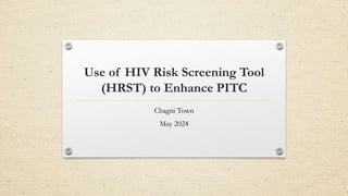 Use of HIV Risk Screening Tool (HRST.pptx