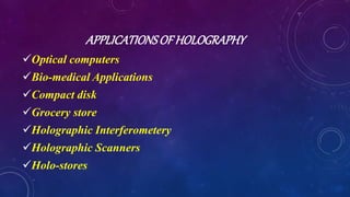 Use of holography | PPTX