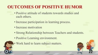 Use of humor in teaching | PPTX