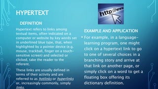 Use of hypertext, hypermedia and multimedia | PPT