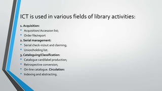 Use of ict in a library | PPTX