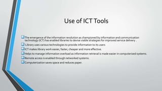 Use of ict in a library | PPTX