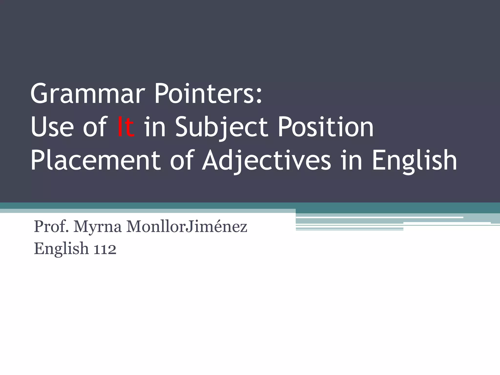 Grammar Pointers: Use of It | PPT