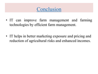 Use of IT in agriculture | PPTX