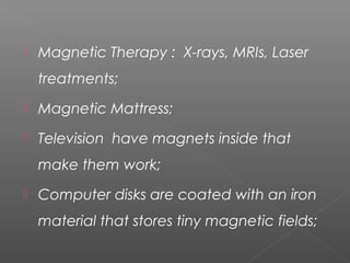 Use of magnet | PPT
