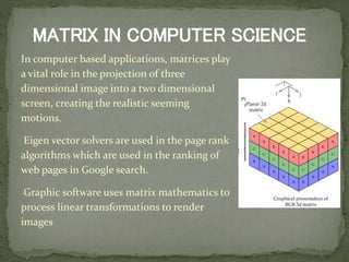 Use of matrix in daily life | PPTX