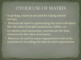 Use of matrix in daily life | PPTX