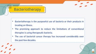 Overview about Use of microbes as anti cancer.pptx