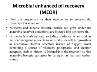 Use of microbes in mineral benefication and oil recovery | PPTX