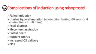 Use of misoprostol for induction of labour mpdrs.pptx