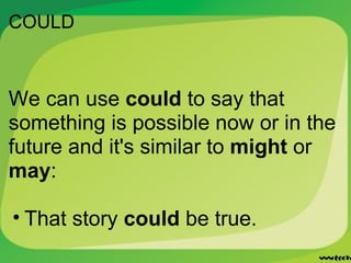 Use of modals for possibility / probability | PPT