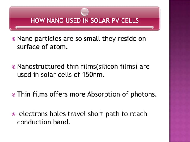 Use of Nanotechnology in Solar PVcells | PPTX