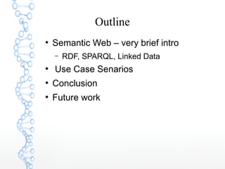 Use of open_linked_data_in_bioinformatics | PPT