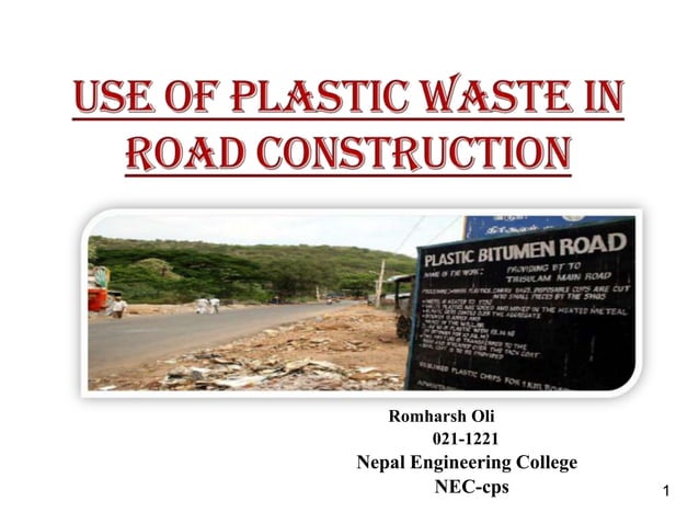 Use of Plastic Wastes in Road Construction.ppt | Indoor Environmental ...