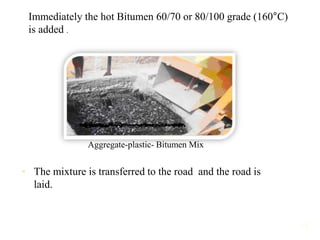 Use of Plastic Wastes in Road Construction.ppt