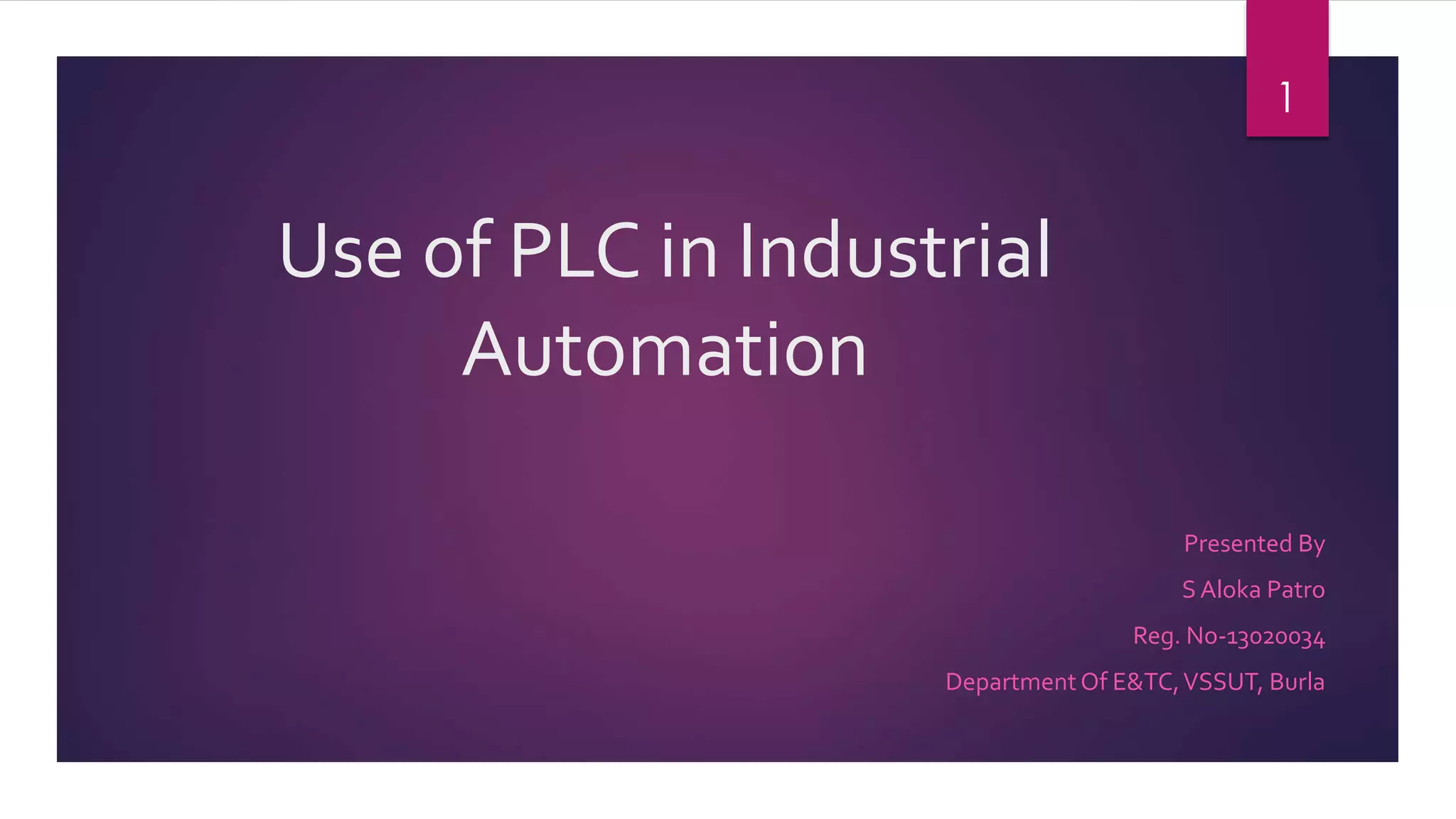 Use of plc in industrial automation | PPTX
