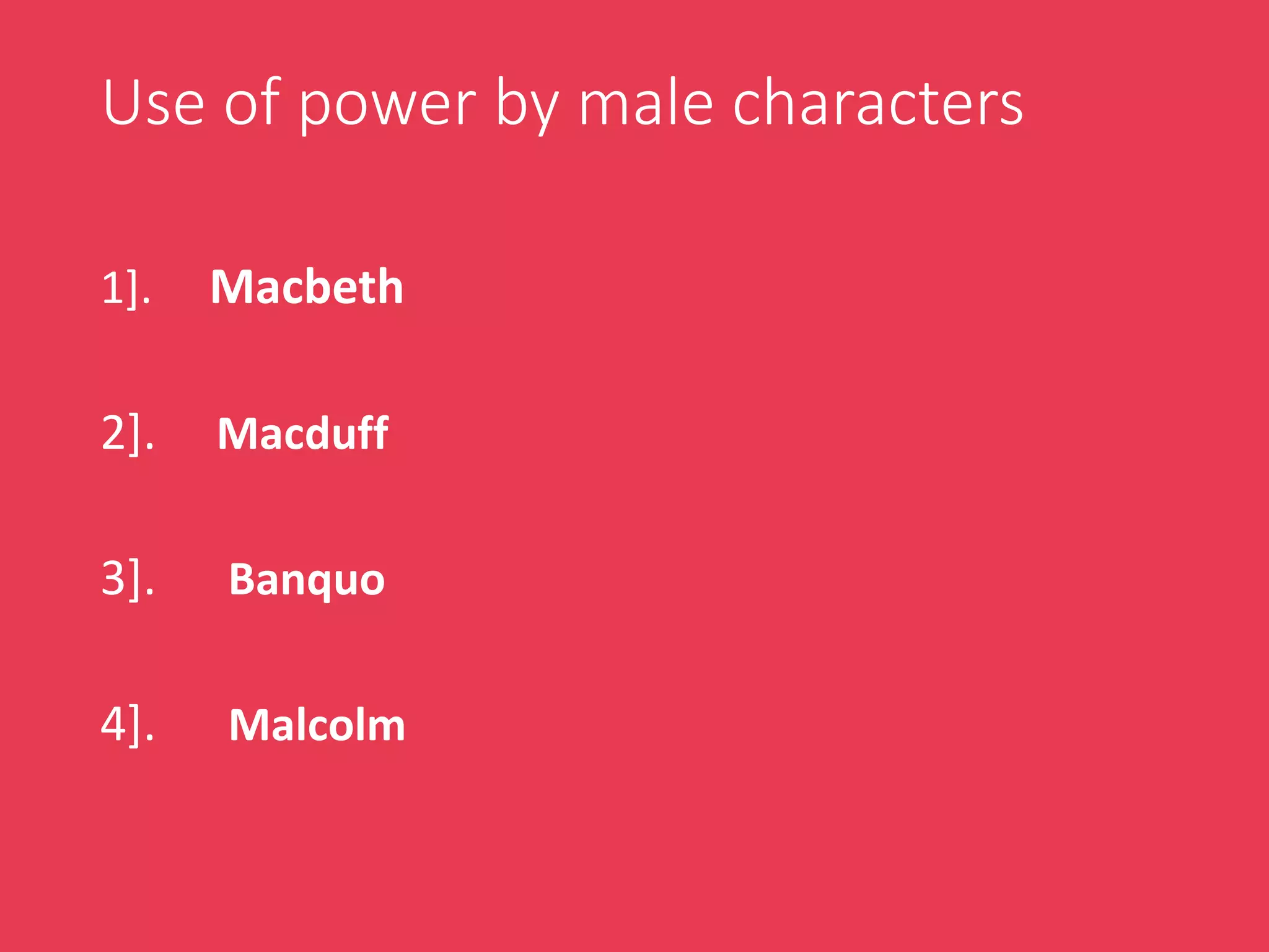Use of power by male characters macbeth | PPT