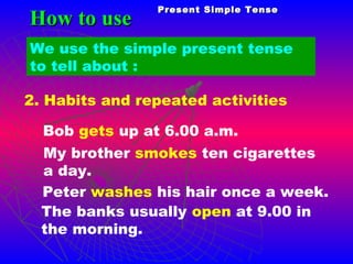 Use of present simple tense | PPT