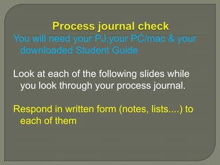 Use of process journal and define the goal | PPT