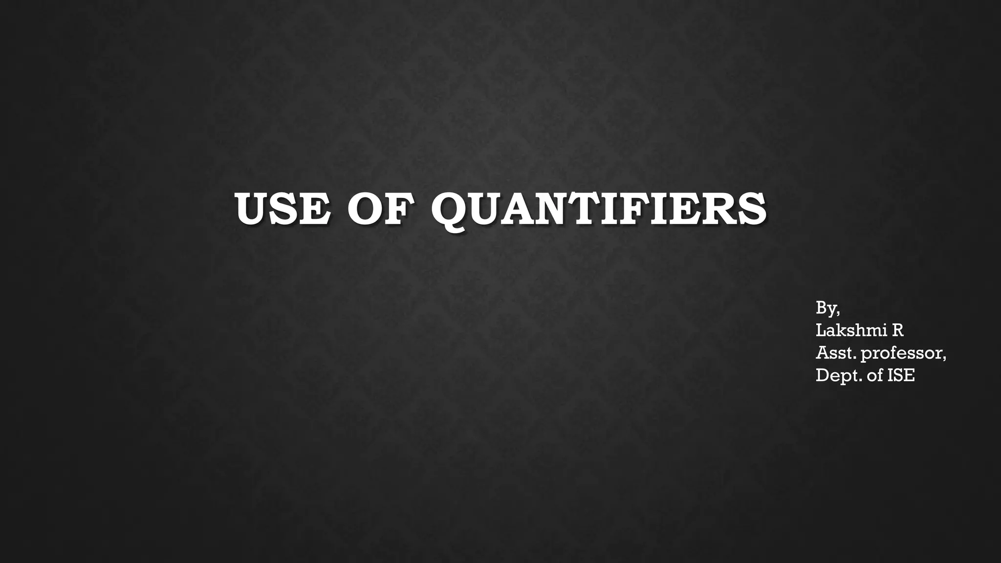 Use of quantifiers | PPT