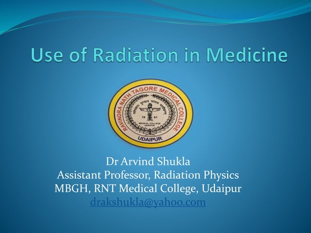 Use of radiation in medicine (medical use of radiation) | PPTX