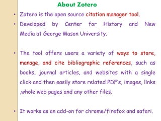 Use of reference management tools in Reserch : Zotero and Mendeley | PPTX