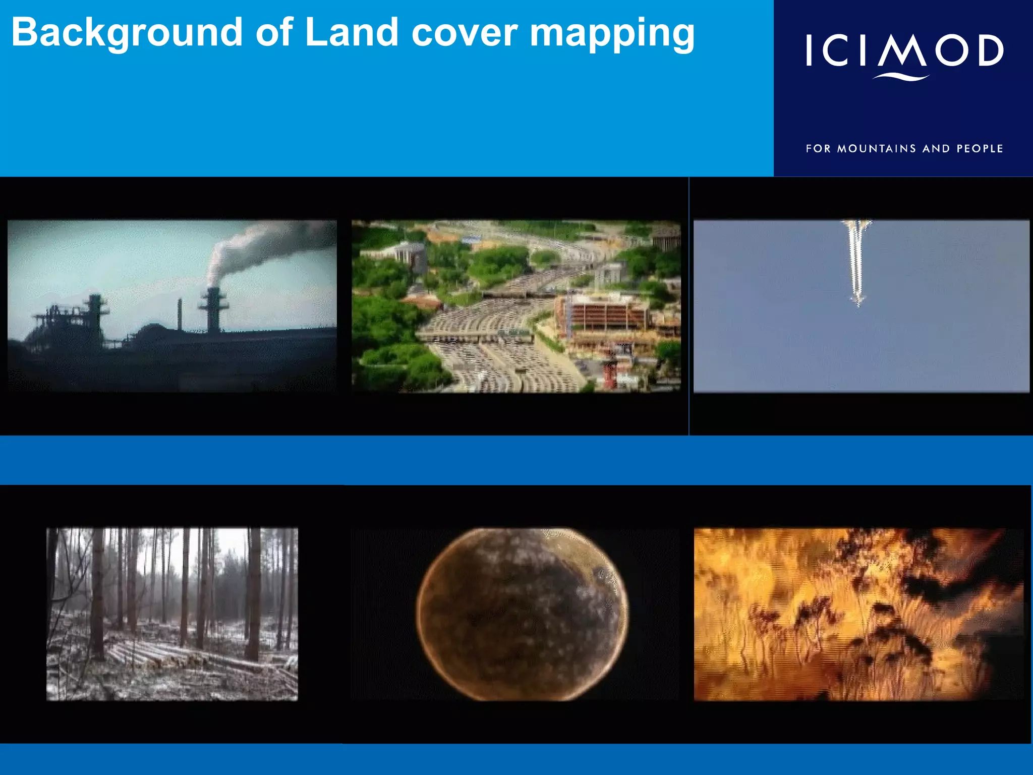 Use Of Remote Sensing For Land Cover Monitoring Servir Science Applications Ppt