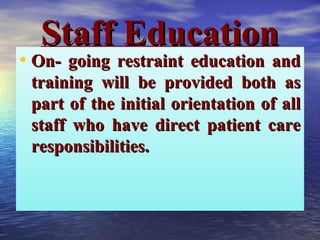 Use of restraint | PPT | First Aid | Injuries