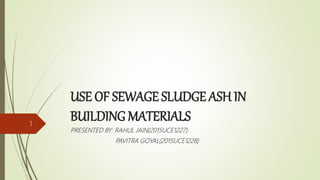 Use of sewage sludge ash in building materials1 | PPT