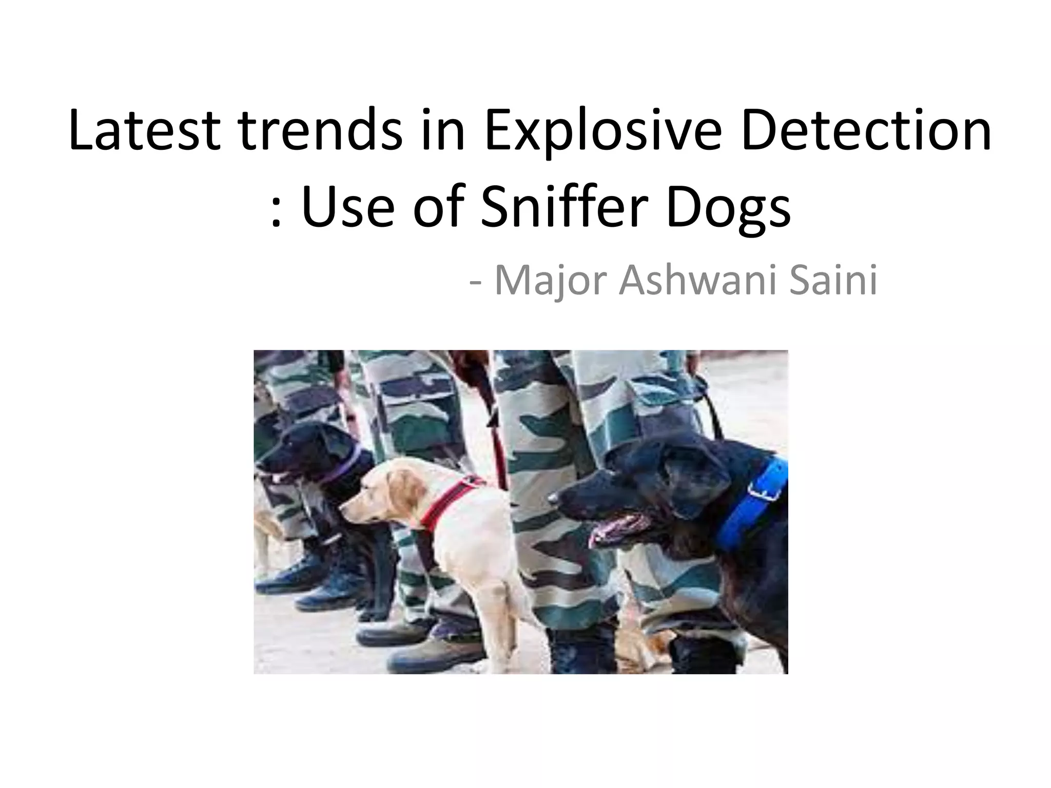 Explosive Detection by Sniffer Dog | PPTX