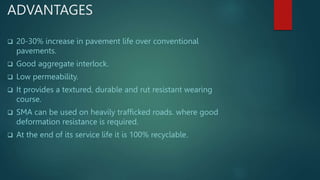USE OF STONE MATRIX ASPHALT (SMA).pptx