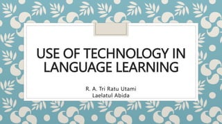 Use of Technology in Language Learning.pptx